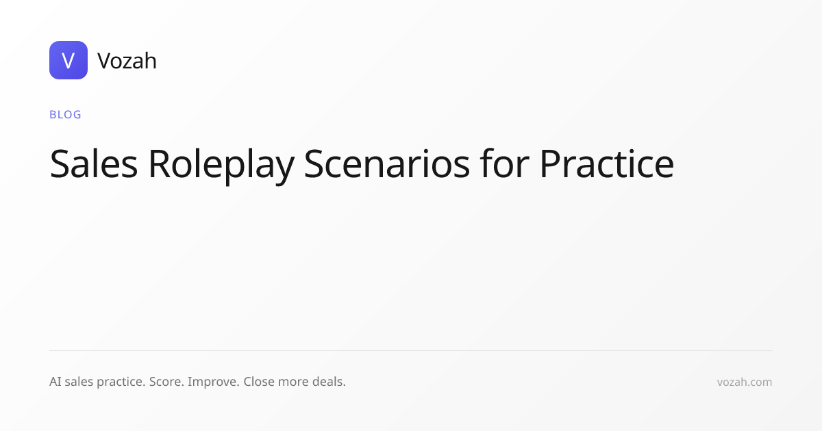 Sales Roleplay Scenarios for Practice in 2026 | Vozah